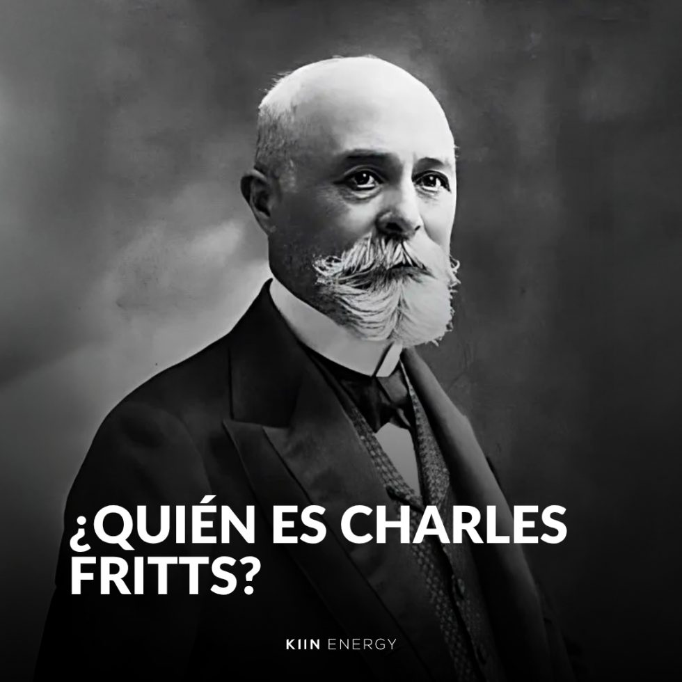 Charles Fritts: El inventor del primer panel solar y el inicio de la ...